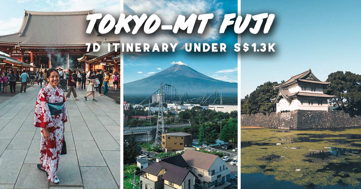 7D Budget Tokyo & Mount Fuji Itinerary For S$1.3k Including ...