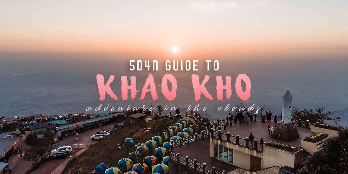 5D4N Khao Kho Itinerary — The 'Thai Alps' just outside Bangkok - The ...