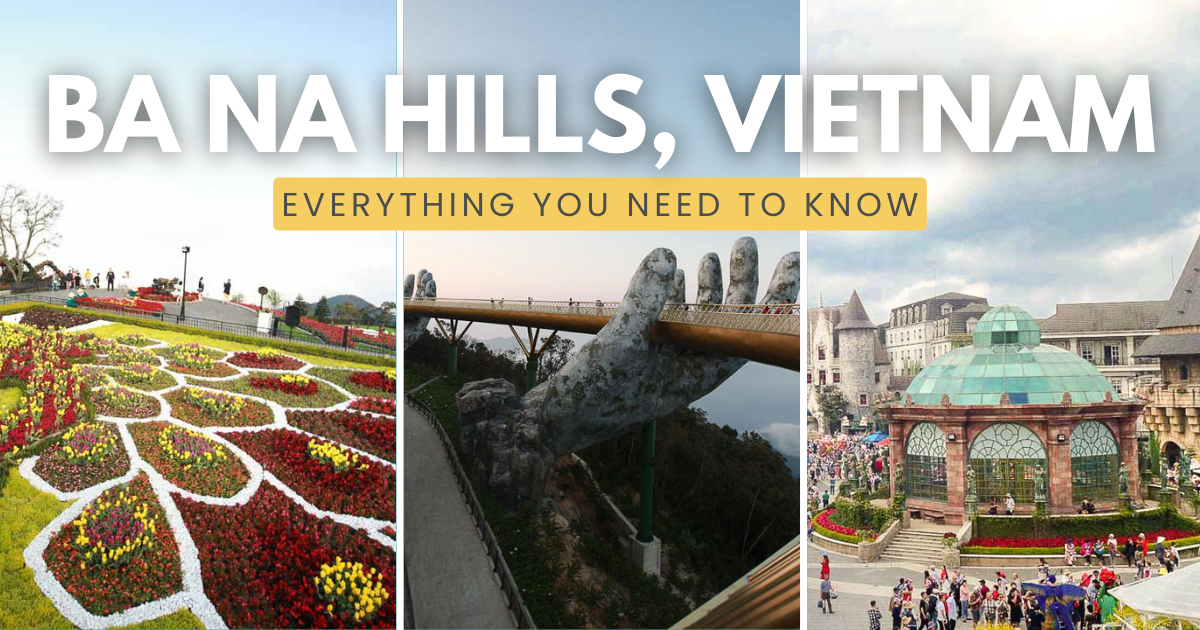 Ba Na Hills Guide — 10 Things To Do In Vietnam's Breathtaking Hidden Playground