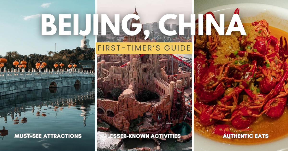 Ultimate First-Timer's Guide to China: 14 Exciting Things To Do In Beijing