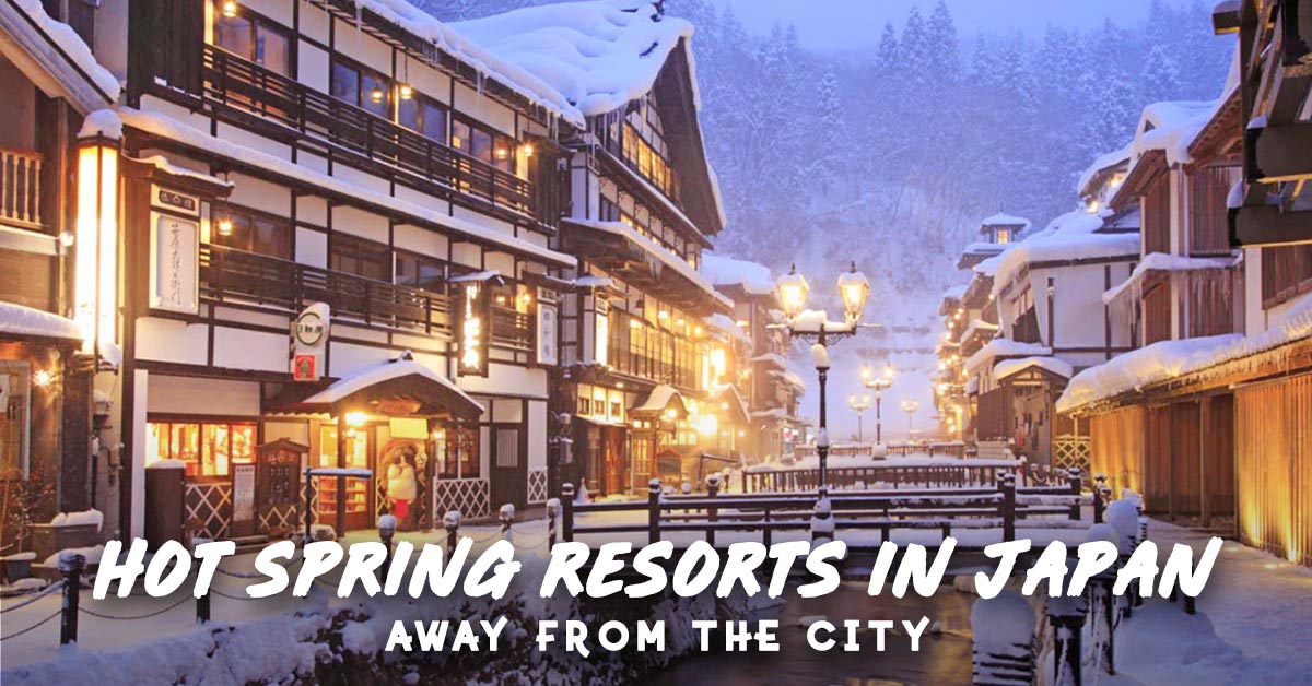 11 Amazing Onsen Resorts in Japan to Relax Away From the City — Hot ...