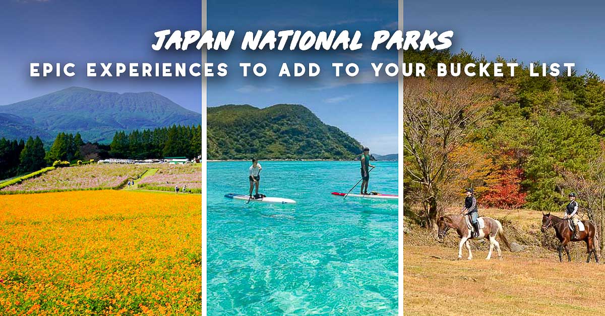 10 Epic Experiences in Japan's National Parks to Add to Your Bucket List
