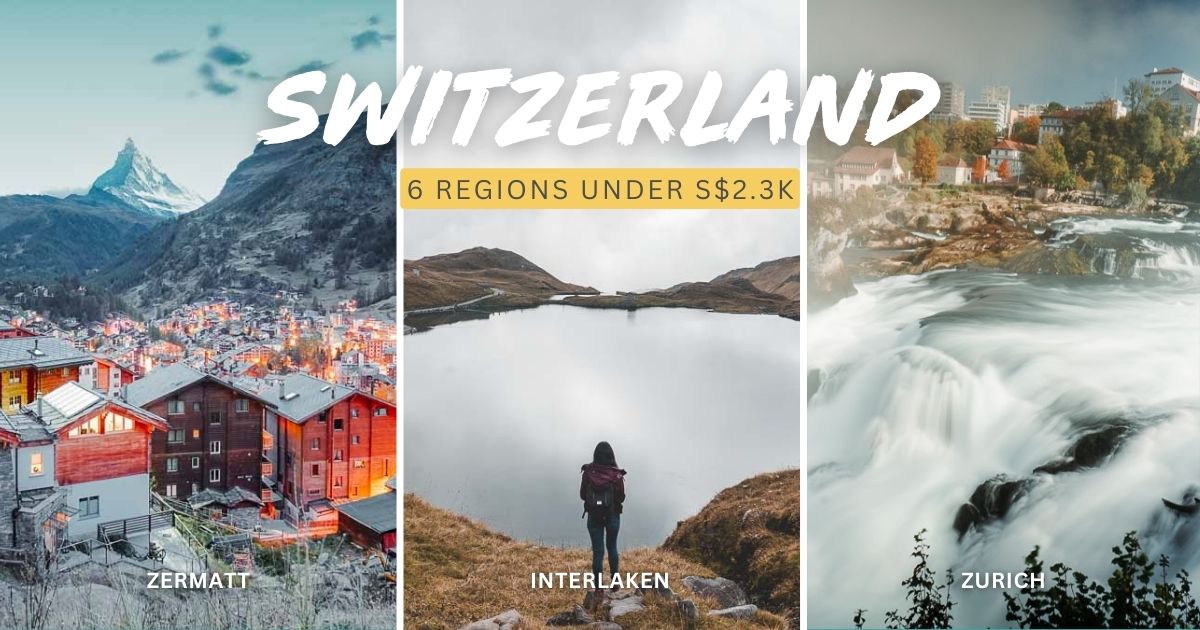 10-Day Switzerland Itinerary for Under S$2.3k (Swiss Travel Pass)