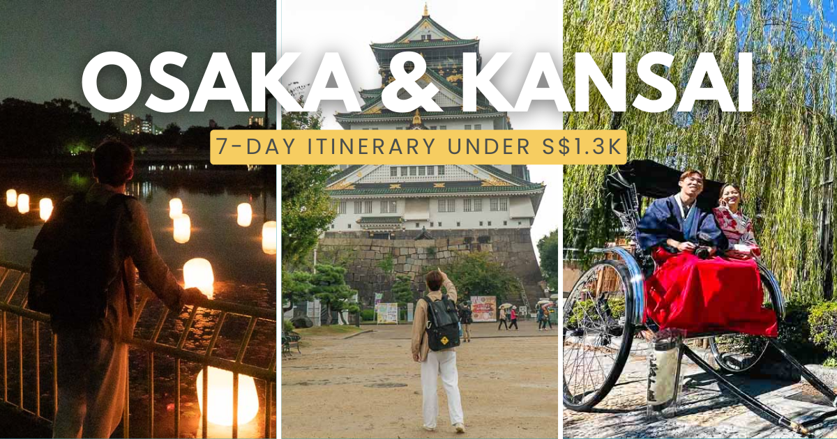 7D Japan Itinerary Under S$1.3k — Osaka and Other Epic Cities in the ...