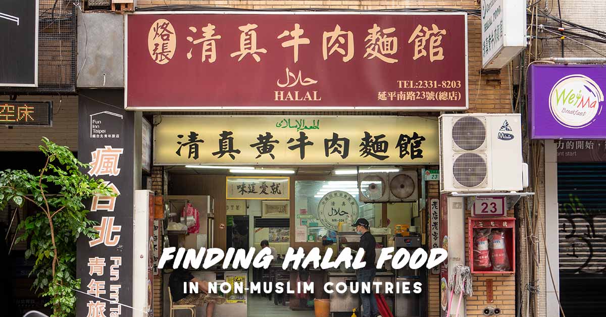7 Essential Tips to Finding Halal Food in Non-Muslim Countries