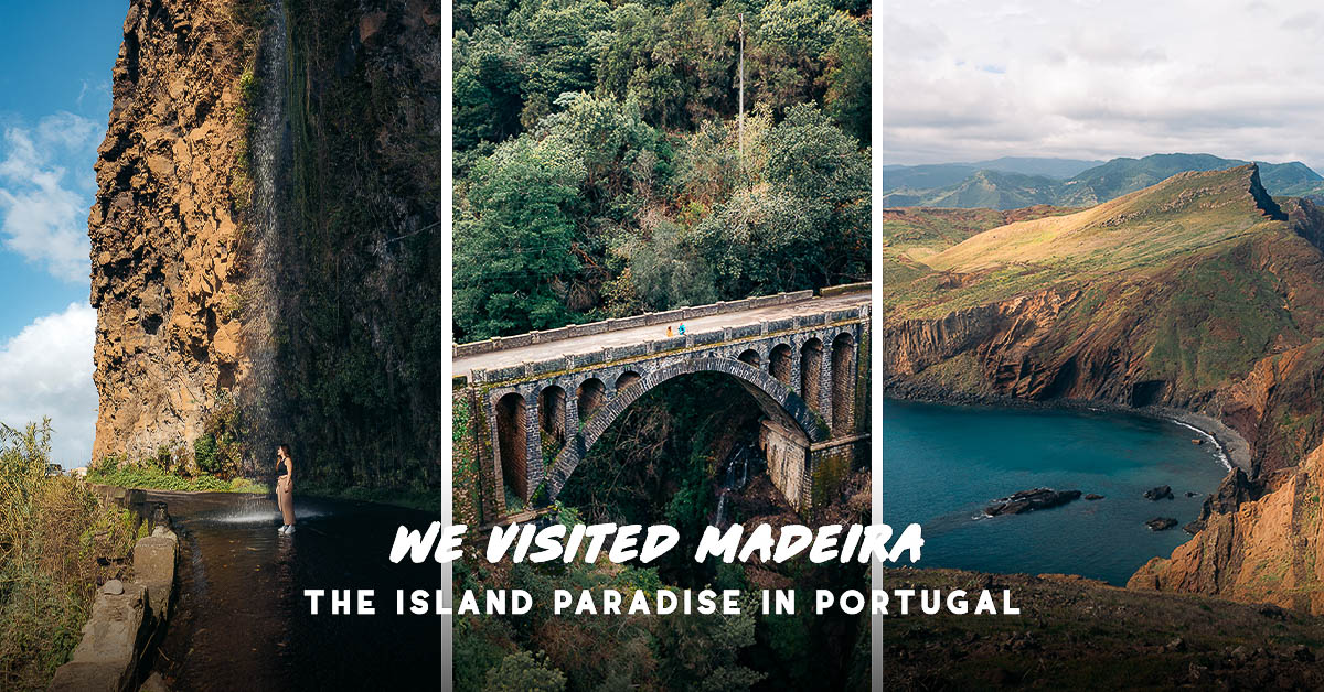 Madeira Travel Guide — Hidden Gems and Best Things to Do From a ...