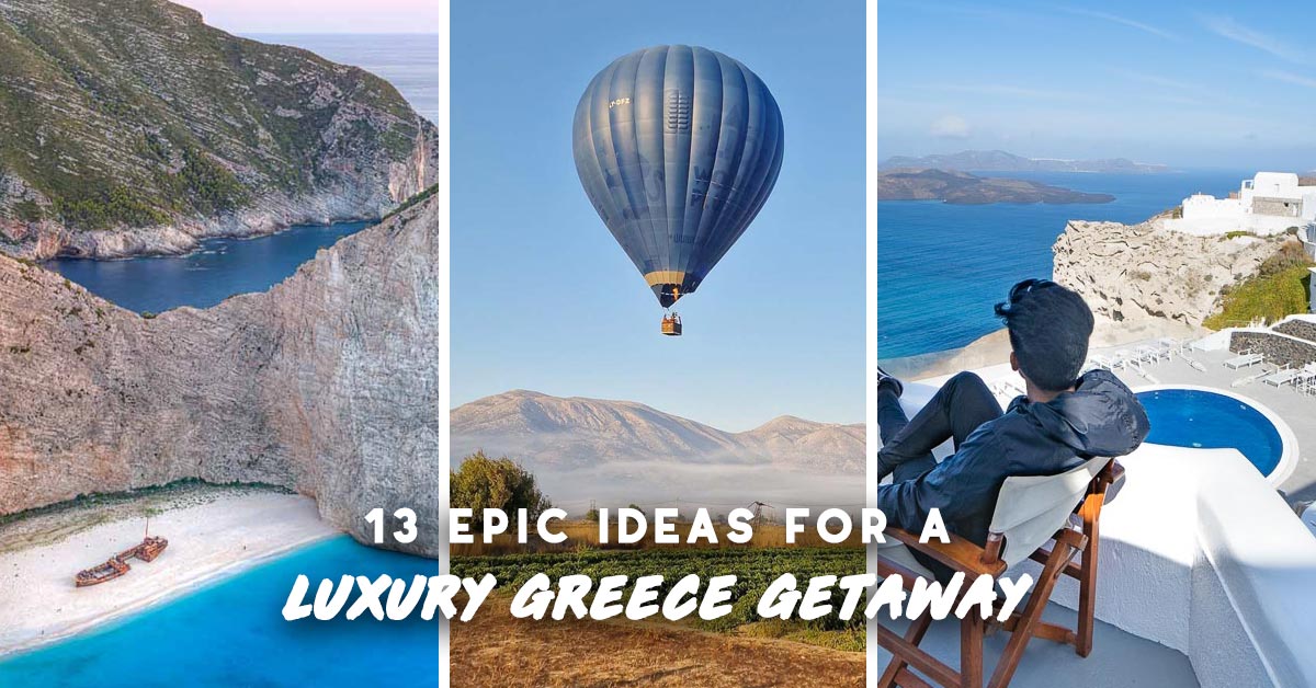 Greece Bucket List — 13 Epic Things to Do If Budget Wasn’t a Factor
