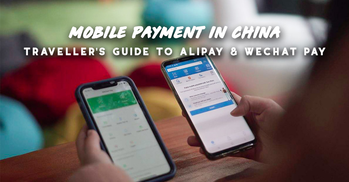 Mobile Payment in China: Step-by-step Guide to Using Alipay and WeChat ...