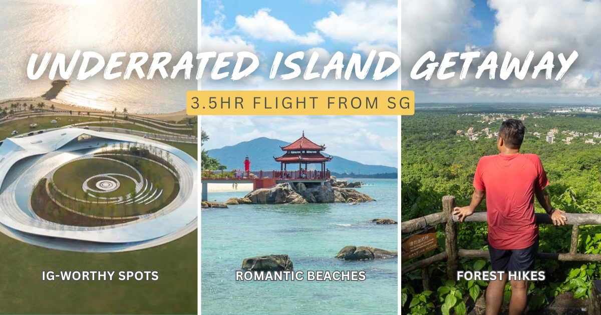 4-Day Hainan Itinerary Under S$650 — A Short Island Getaway to the ...