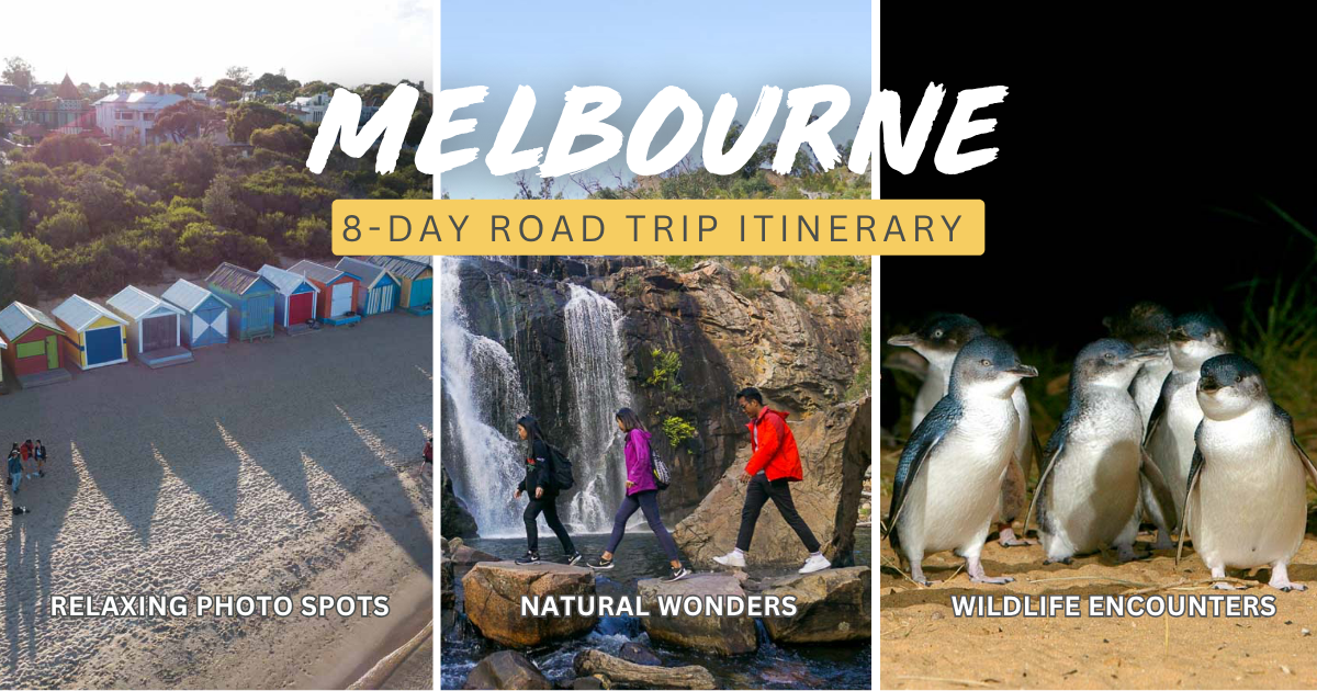 8D Melbourne Road Trip Itinerary — The Ultimate Road Trip Around ...