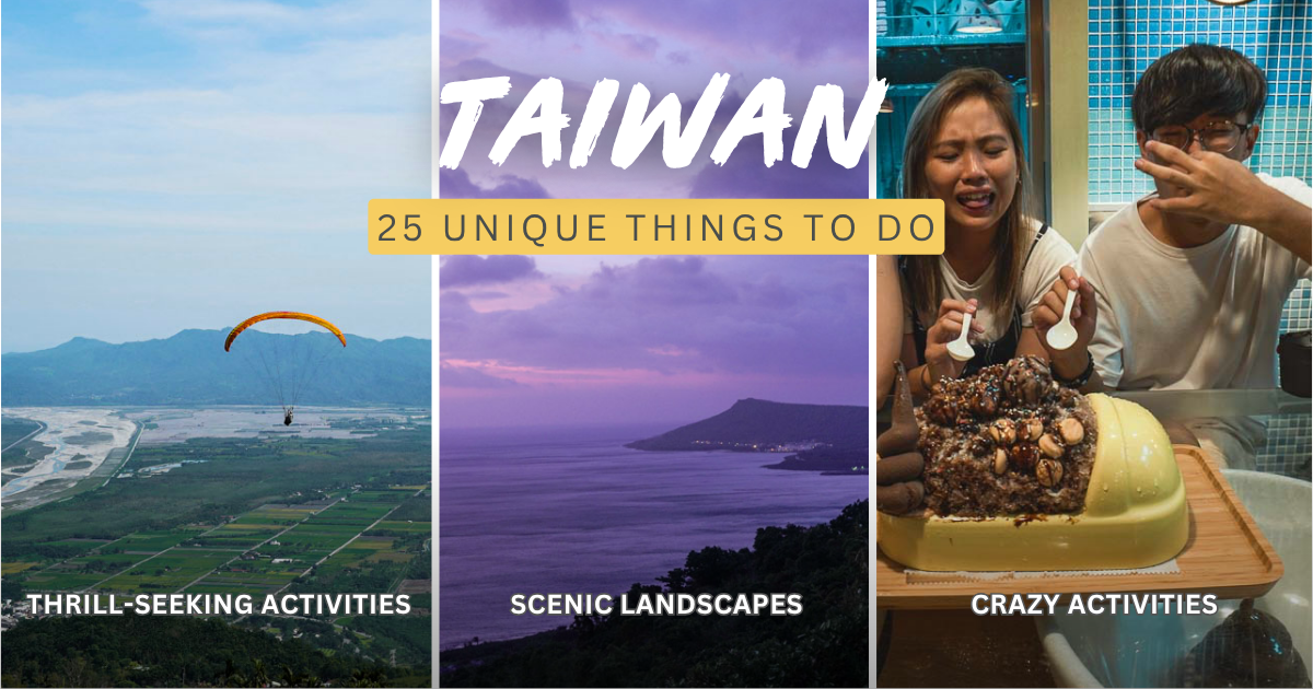 25 Unique Things to Do in Taiwan Besides Visiting Night Markets