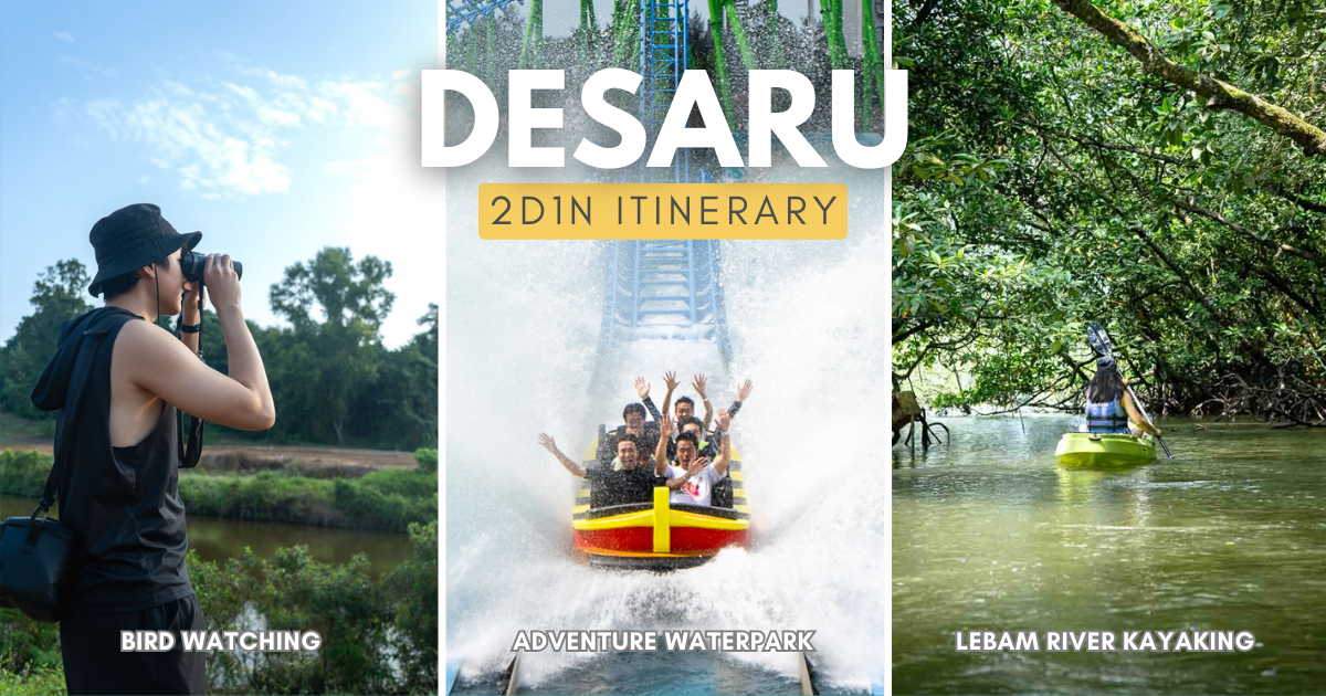 2D1N Desaru Itinerary — Exciting Things to Do on a Weekend Getaway that's not JB