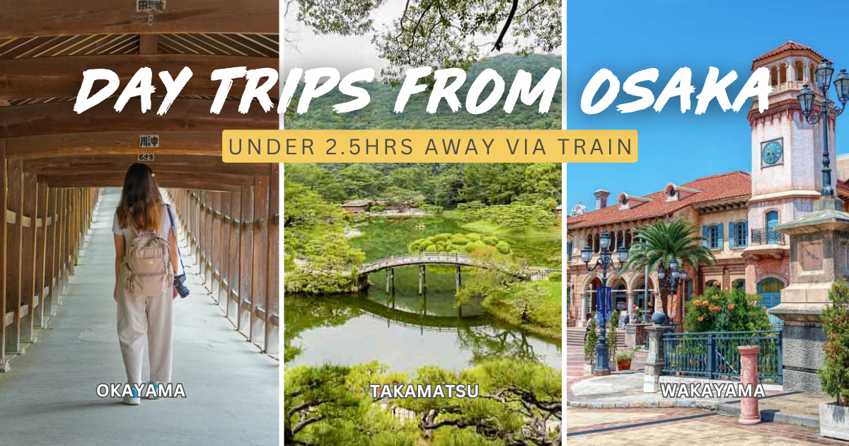 7 Day Trips from Osaka Besides Kyoto and Nara — Under 2.5hrs by Train