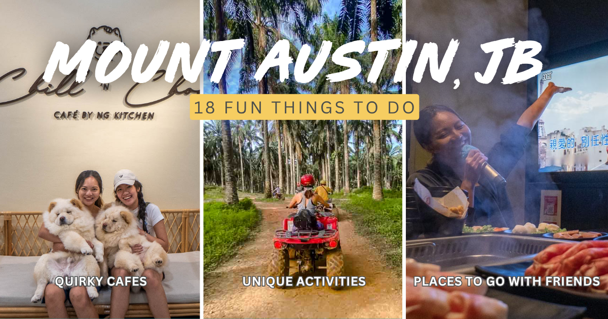 18 Fun Things to Do in Mount Austin — A Guide to JB's Trendiest ...
