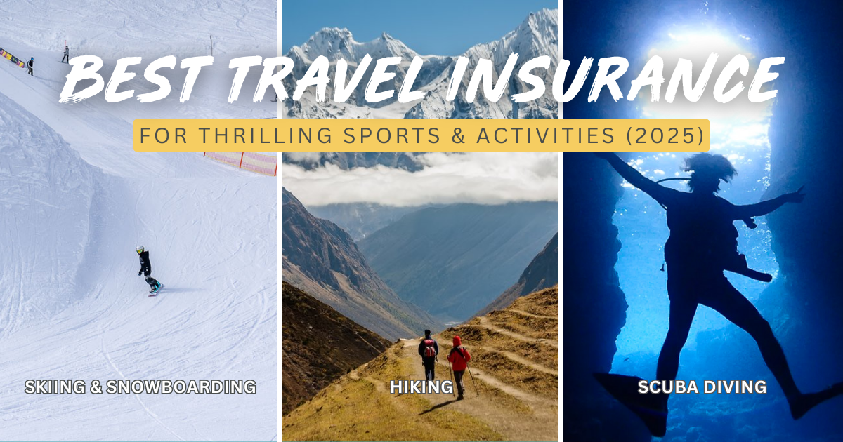 Best Adventure Travel Insurance for Thrill-Seekers (2025)