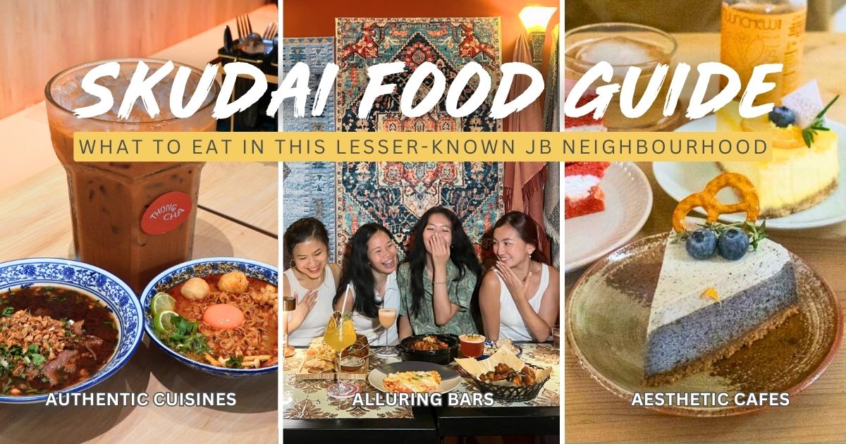 Skudai Food Guide — 11 Lesser-known Local Eats, Cafes and Bars Just 30 ...
