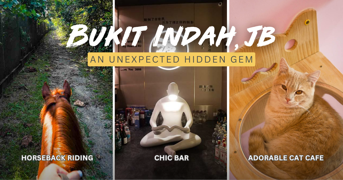 9 Things to Do in Bukit Indah — JB’s Unexpected Hidden Gem with IG ...